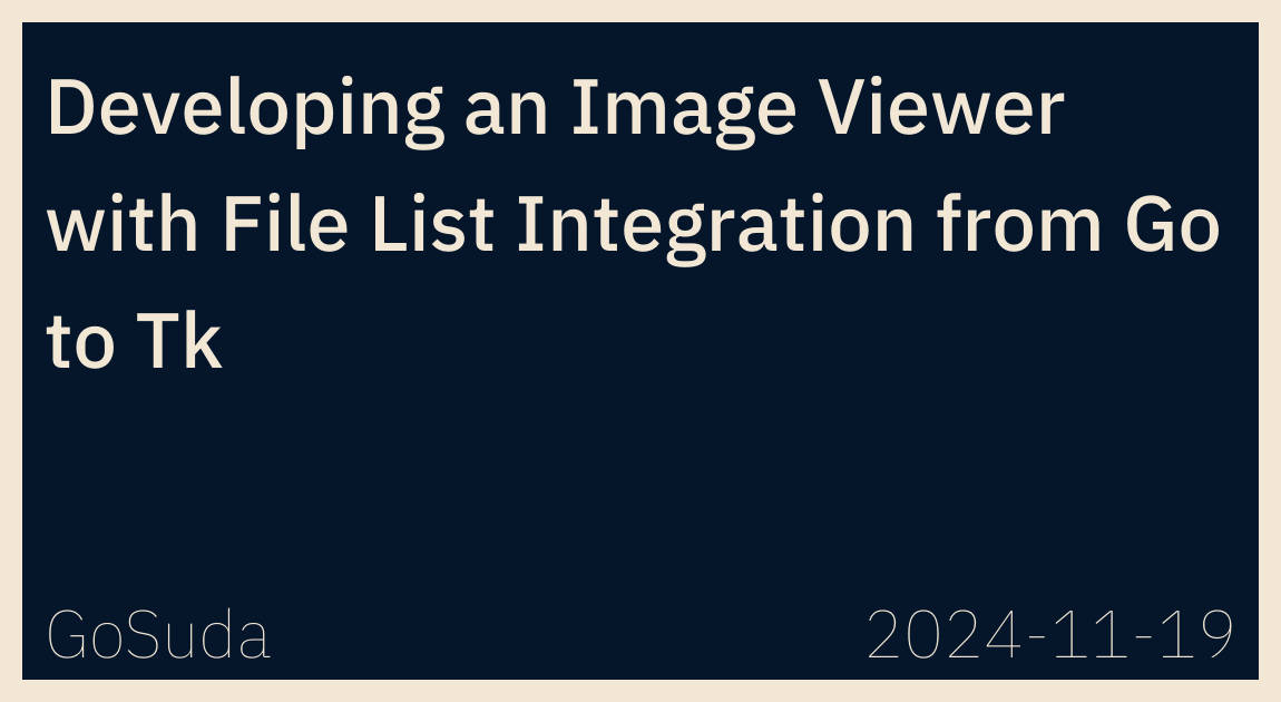 Developing an Image Viewer with File List Integration from Go to Tk